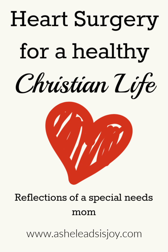 Heart Surgery for a Healthy Christian Life – As He Leads is Joy